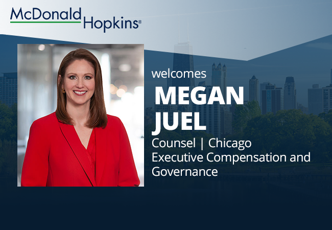 McDonald Hopkins welcomes Megan Juel as Counsel in Executive ...