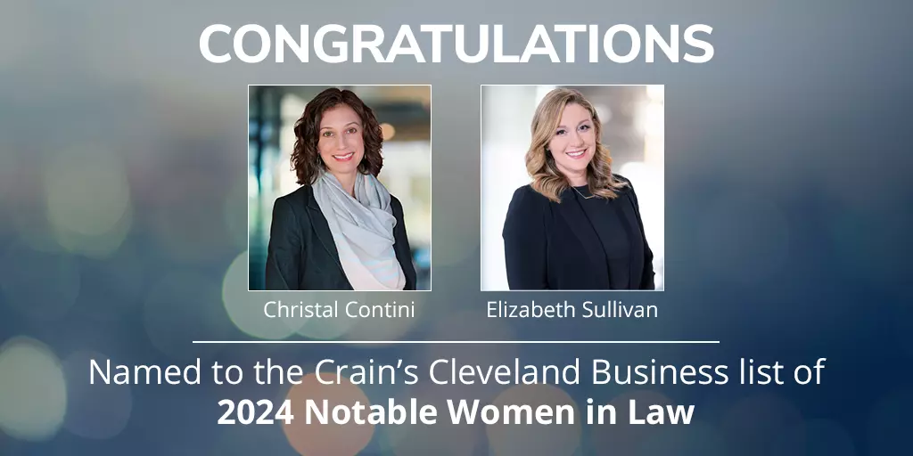 Crain's Cleveland names Christal Contini and Elizabeth Sullivan to list of 2024 Notable Women in Law